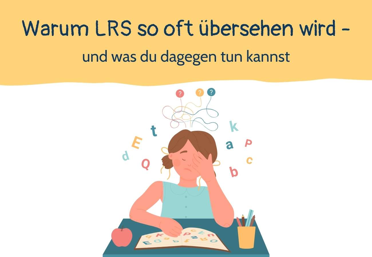 5 Gründe, warum LRS oft übersehen wird - Sabine Landua